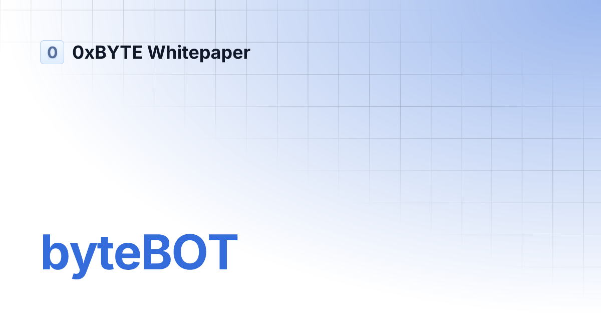 byteBOT | 0xBYTE Whitepaper